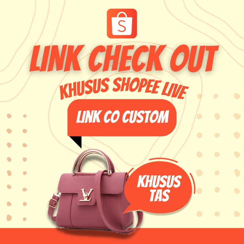 Jual [KHUSUS TAS ORDER FULL LINK MAX 1 KG] Check Out Link Shopee Live ...