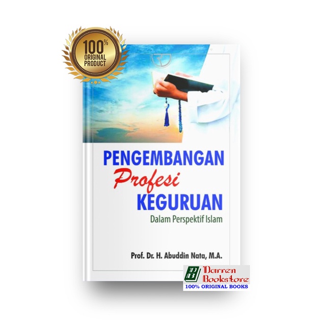 Jual Pengembangan Profesi Keguruan dalam Perspektif Islam – Prof. Dr. H ...