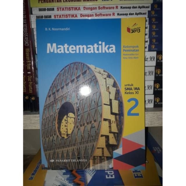 Jual Buku Matematika 2 Peminatan untuk SMA/MA Kelas XI Kur 2013 Edisi Revisi by B.K. Noormandiri ...