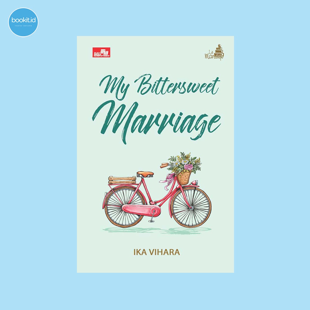 Jual Buku Le Mariage My Bittersweet Marriage Collector's Edition ...