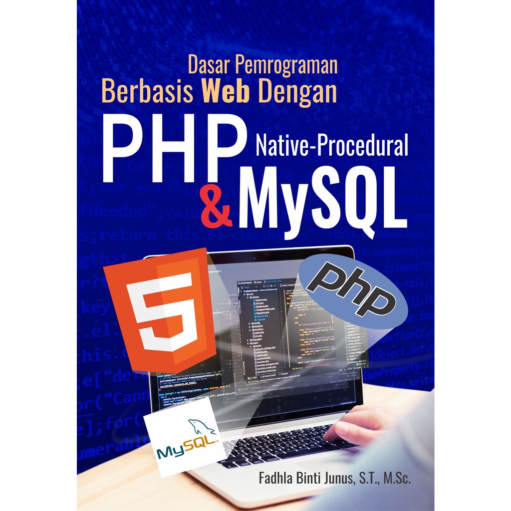 Jual Buku Dasar Pemrograman Berbasis Web Dengan PHP Native-Procedural Dan MySQL - Original ...