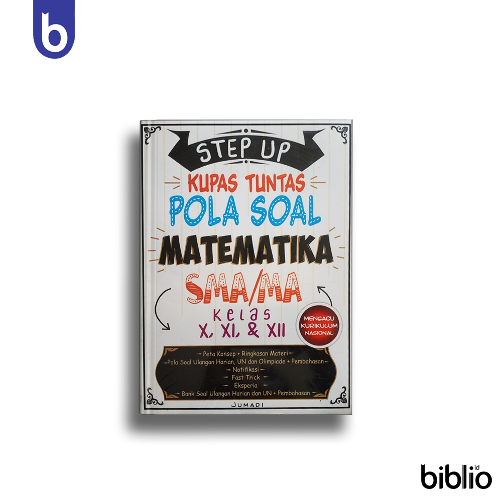 Jual Buku Step Up Kupas Tuntas Poal Soal Matematika Sma/Ma Kelas X, Xi ... Jual Buku Step Up Kupas Tuntas Poal Soal Matematika Sma/Ma Kelas X, Xi ...