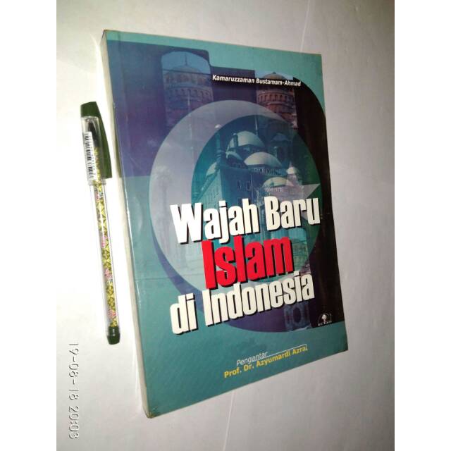 Jual (Original) Wajah Baru Islam di Indonesia - Kamaruzzaman Bustaman ...