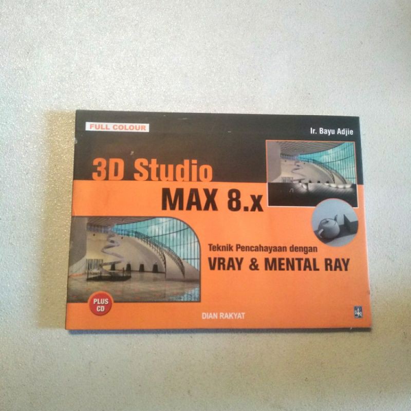 Jual Original 3D Studio MAX 8.X Teknik Pencahayaan VRAY & MENTAL RAY ...