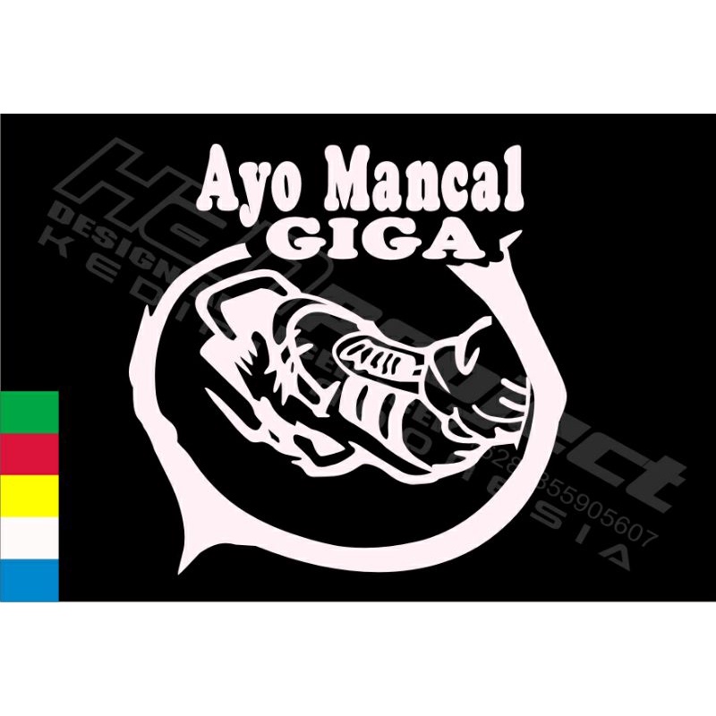 Jual STICKER AYO MANCAL GIGA, STICKER GIGA, STICKER TRUCK DAN PICK UP ...