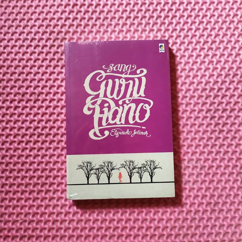 Jual SANG GURU PIANO. Elfriede Jelinek. Edisi saatra KPG. novel ...