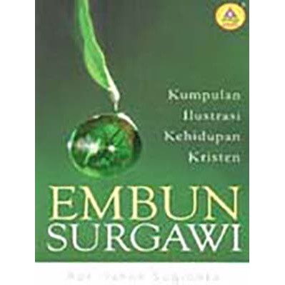 Jual BUKU ROHANI EMBUN SURGAWI (KUMPULAN ILUSTRASI KEHIDUPAN KRISTEN) | Shopee Indonesia