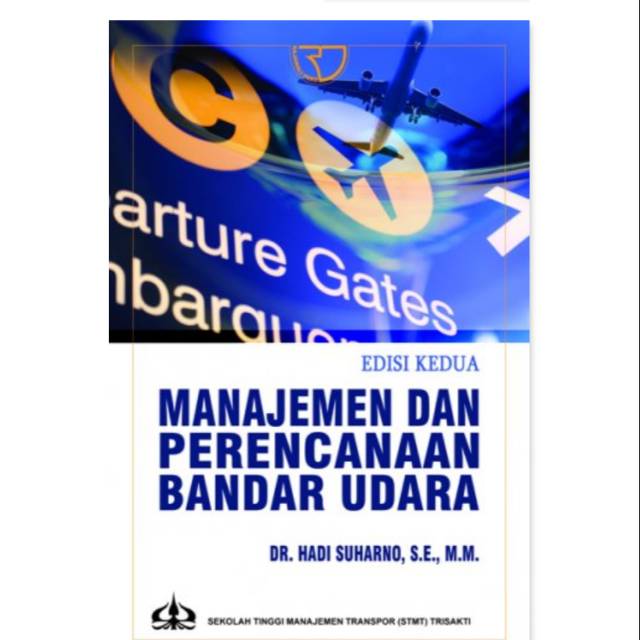 Jual Buku Manajemen dan Perencanaan Bandar Udara – Hadi Suharno ...