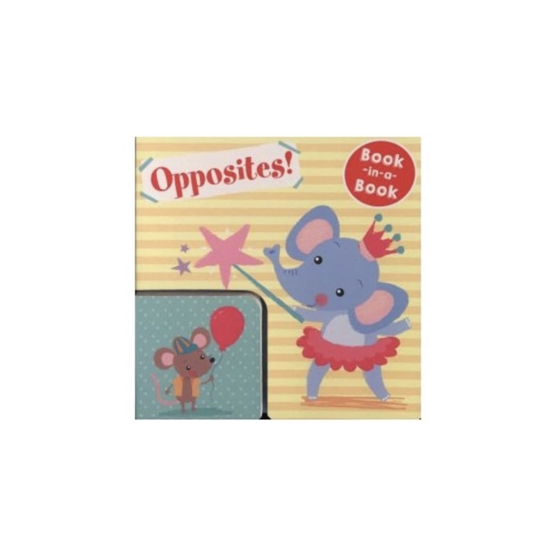 Jual Buku Anak: OPPOSITES! (BOOK-IN-A-BOOK) | Shopee Indonesia