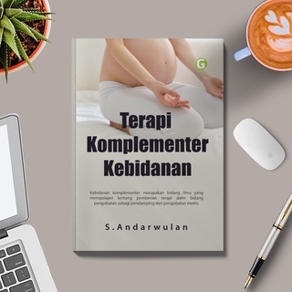 Jual Buku Terapi Komplementer Kebidanan Guepedia | Shopee Indonesia