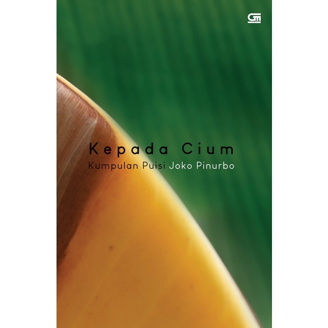 Jual Kepada Cium (Ed. Exclusive) - Joko Pinurbo | Shopee Indonesia
