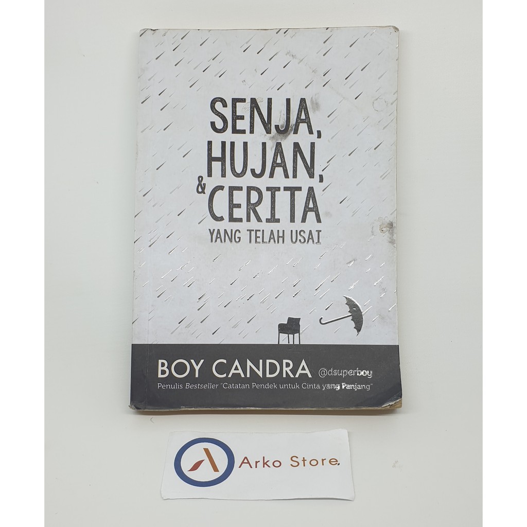 Jual Buku Senja Hujan dan Cerita Yang Telah Usai - Boy Candra Original ...