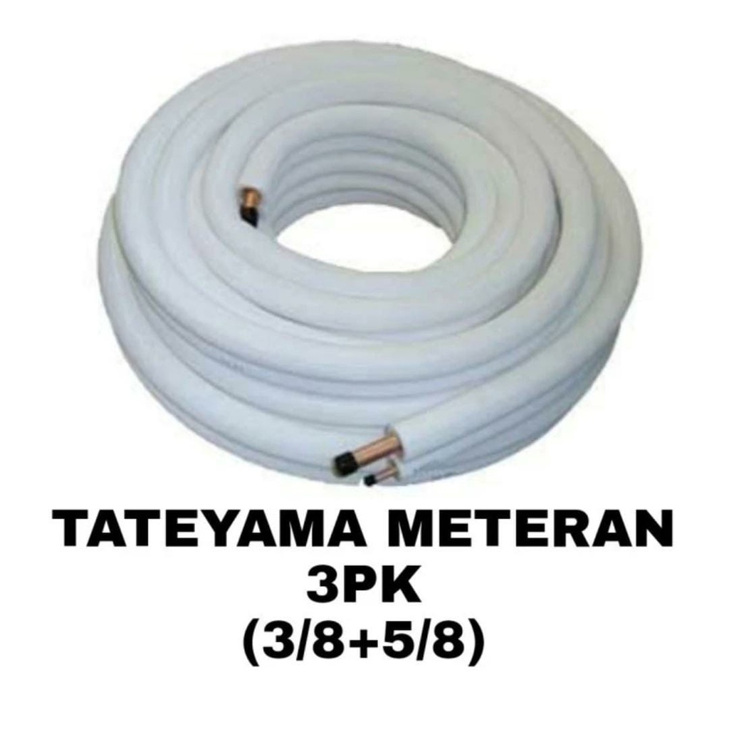 Jual Pipa AC Merk: TATEYAMA 3/8 + 5/8 Untuk Kapasitas AC 3 PK | Shopee ...