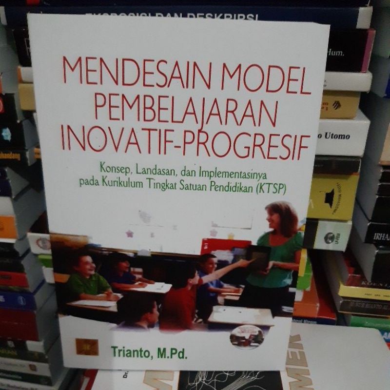 Jual MENDESAIN MODEL PEMBELAJARAN INOVATIF-PROGRESIF Trianto | Shopee Indonesia