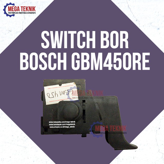 Jual Switch / Saklar Bor Tangan Listrik Besi Kayu Beton Bosch GBM450RE ...