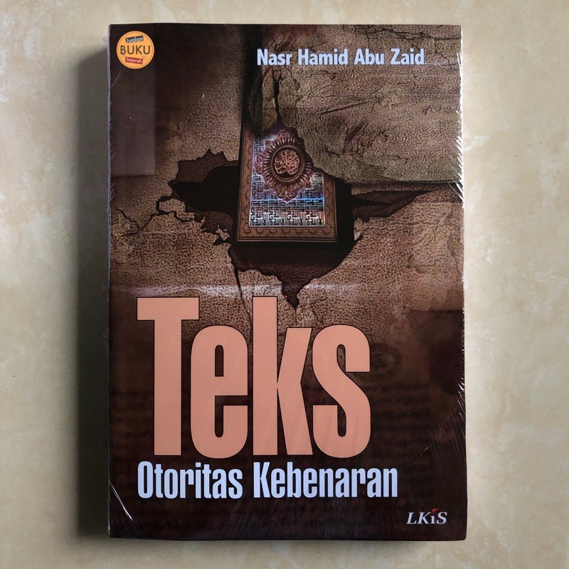 Jual TEKS OTORITAS KEBENARAN (ORIGINAL) - NASR HAMID ABU ZAYD - LKIS | Shopee Indonesia