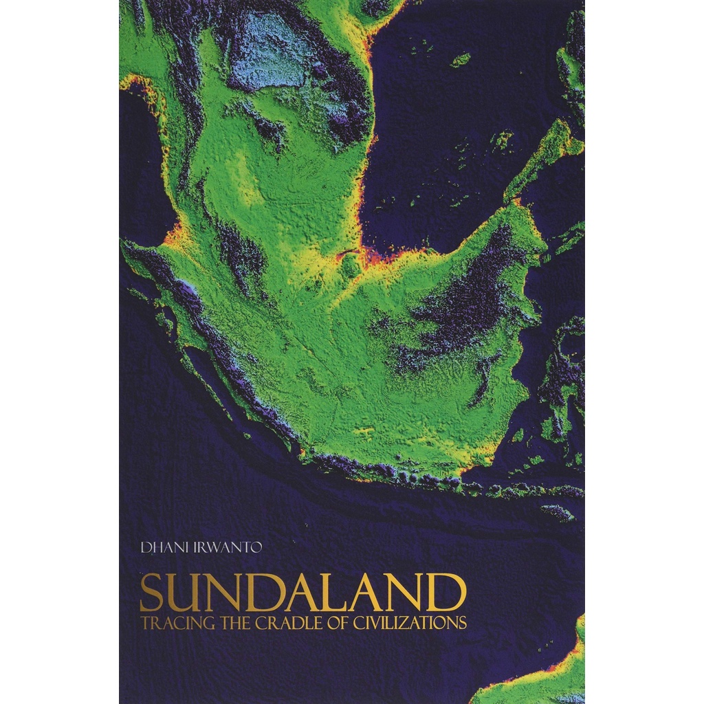 Jual Sundaland Tracing The Cradle Of Civilizations Shopee Indonesia