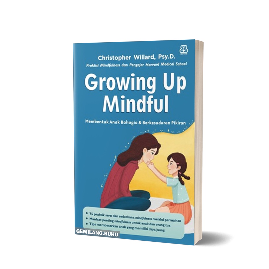 Jual Buku Growing Up Mindful - Christopher Willard, Psy. D. - Bentang Pustaka | Shopee Indonesia