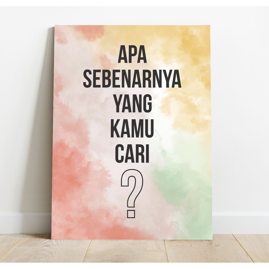 Jual Poster Apa Sebenarnya Yang Kamu Cari Color Kayu Hiasan Dinding ...