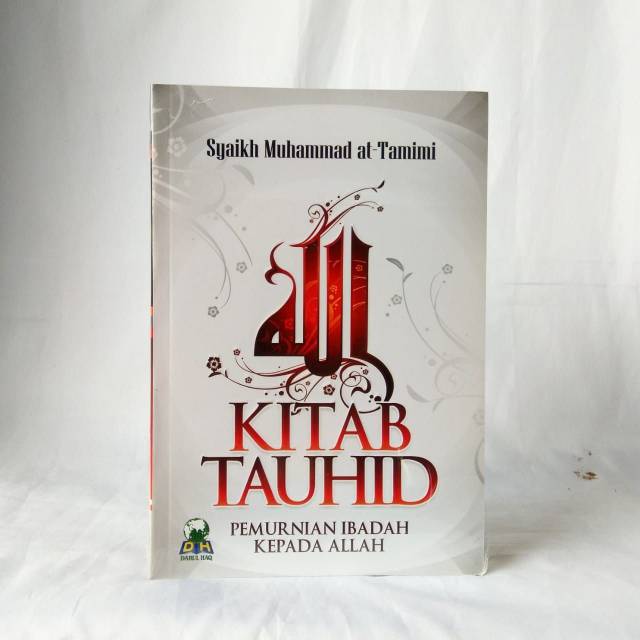 Jual Buku Kitab Tauhid Pemurnian Ibadah Kepada Allah Darul Haq | Shopee ...