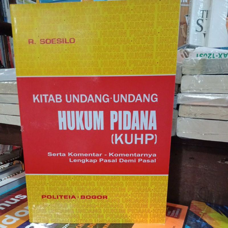 Jual KUHP ( Kitab Undang-Undang Hukum Pidana ) ~ R. Soesilo | Shopee ...