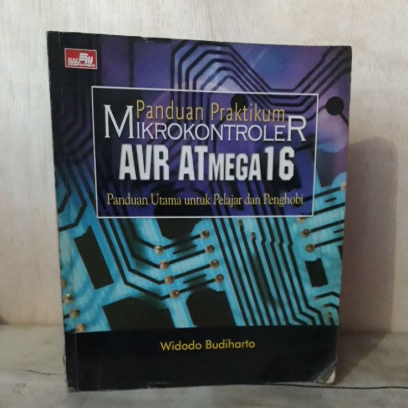 Jual Buku Komputer - Panduan Praktikum Mikrokontroler AVR ATMega16 ... Jual Buku Komputer - Panduan Praktikum Mikrokontroler AVR ATMega16 ...
