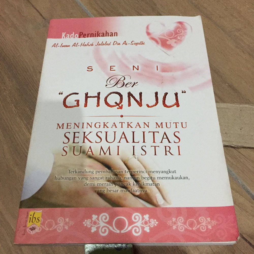 Jual Seni Ber Ghonju - Meningkatkan Mutu Seksualitas Suami Istri - IBS Rumah Dara | Shopee Indonesia