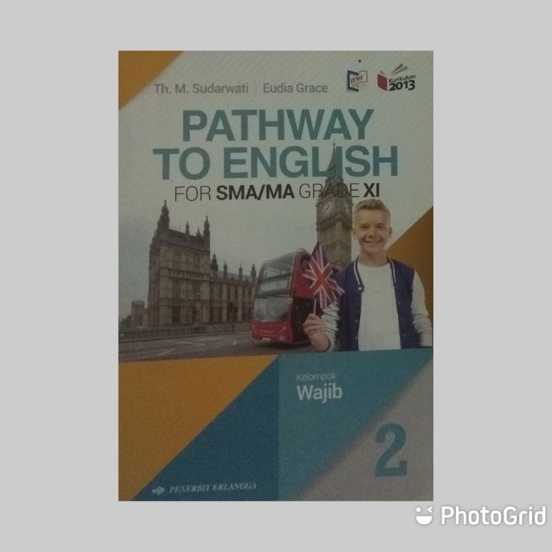 Jual BUKU PATHWAY TO ENGLISH FOR SMA MA GRADE XI KELOMPOK WAJIB K13 REVISI | Shopee Indonesia