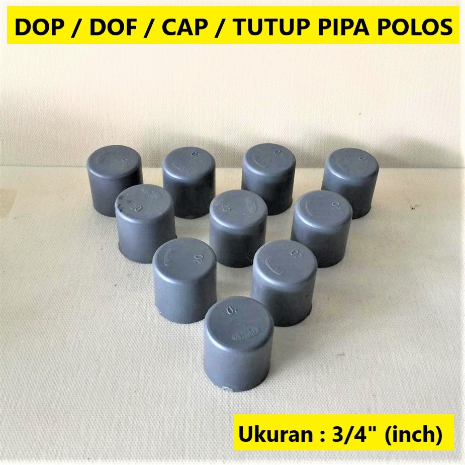 Jual DOF 3/4" (inch) / DOF / CAP / TUTUP PIPA POLOS PVC PRALON | Shopee ...