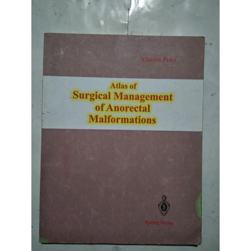 Jual Bekas Atlas of Surgical Management of Anorectal Malformation ...