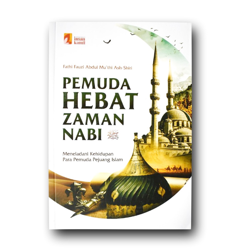 Jual Buku Pemuda Hebat Zaman Nabi | Insan Kamil | Shopee Indonesia Jual Buku Pemuda Hebat Zaman Nabi | Insan Kamil | Shopee Indonesia