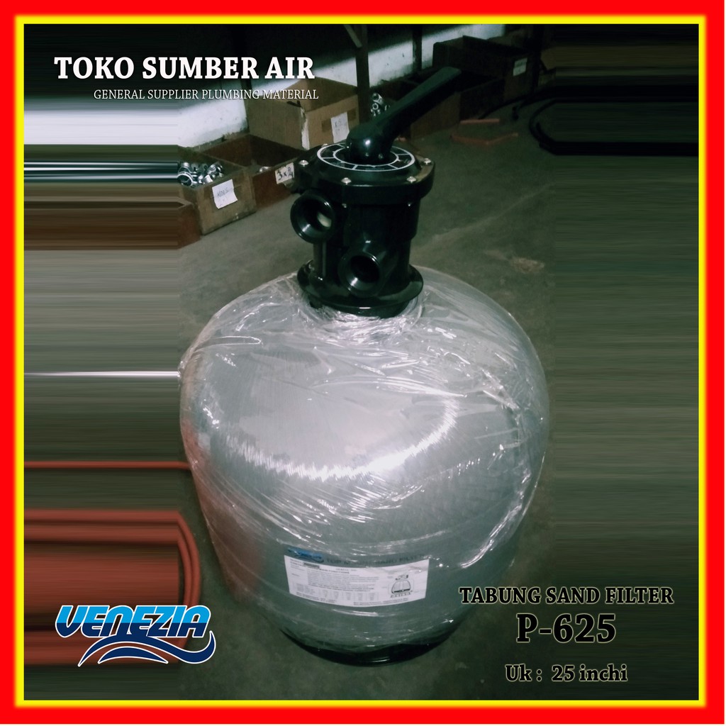 Jual 25 INCHI SAND FILTER P-625 KOLAM RENANG - MERK VENEZIA | Shopee ...