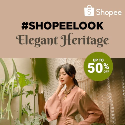 #SHOPEELOOK Elegant Heritage | 23-25 Apr
