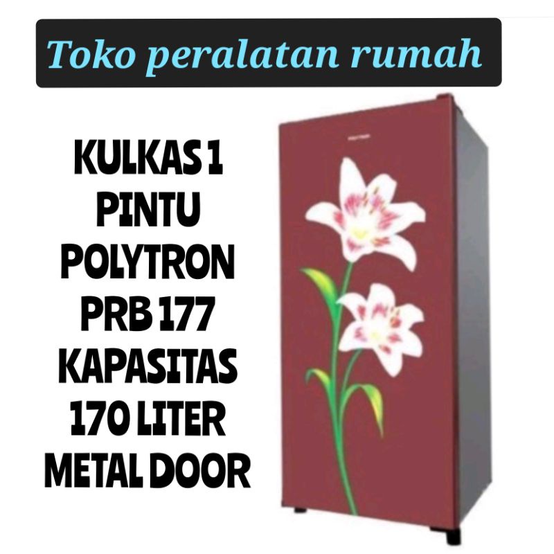 Jual KULKAS / LEMARI ES 1 PINTU POLYTRON PRB 177 KAPASITAS 170 LITER ...