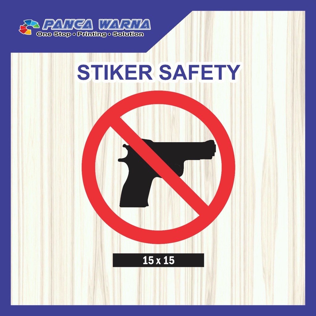 Jual Sticker Safety Sign / Stiker Dilarang Membawa Senjata Tajam P3K ...