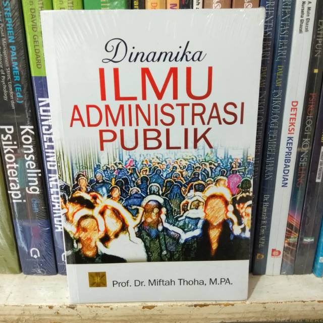 Jual BUKU DINAMIKA ILMU ADMINISTRASI PUBLIK - MIFTAH THOHA | Shopee ...