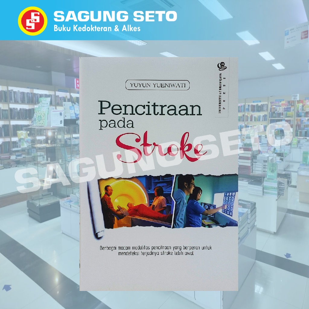 Jual BUKU PENCITRAAN PADA STROKE /RADIOLOGI-YUYUN YUENIWATI UB PRESS ...