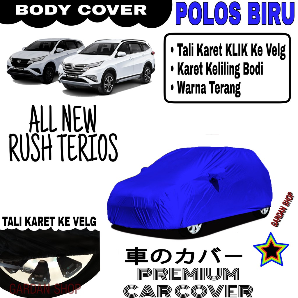 Jual Sarung Mobil ALL NEW RUSH TERIOS Polos BIRU Body Cover Penutup ...