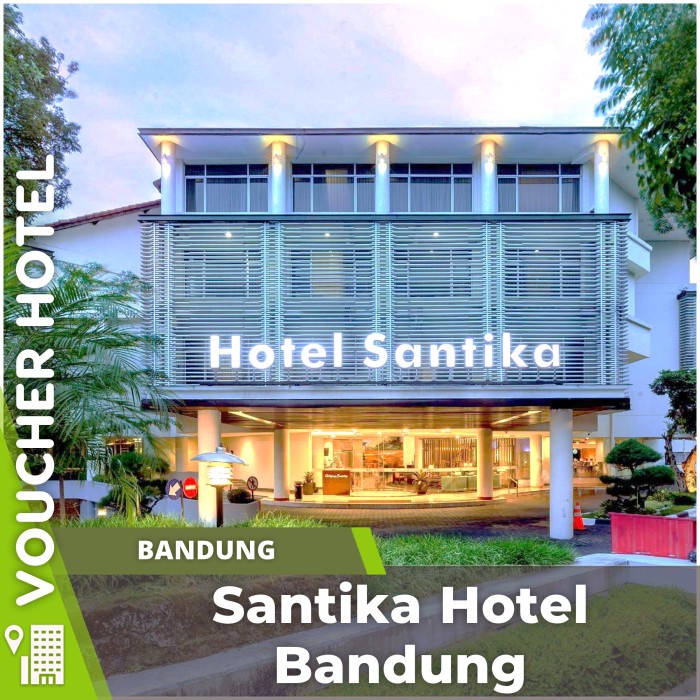 Jual Voucher Hotel Santika Hotel Bandung Indonesia | Shopee Indonesia