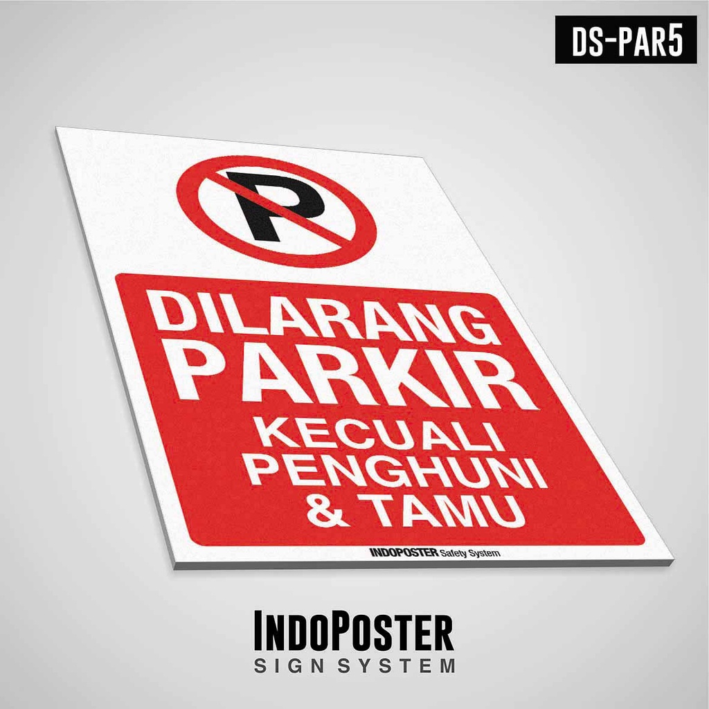 Jual Sign Rambu Dilarang Parkir Di Depan Pintu Pagar Kecuali Penghuni ...