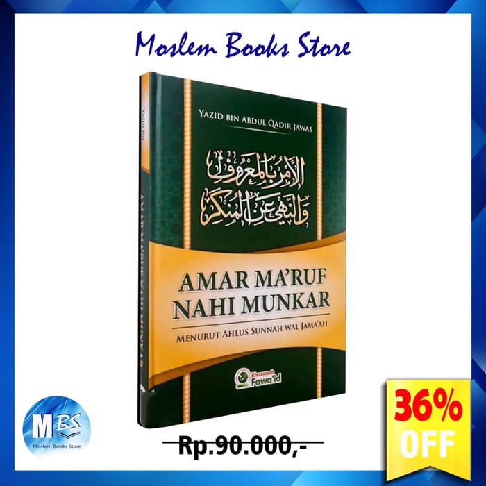 Jual Buku Amar Maruf Nahi Mungkar - Ustadz Yazid Bin Abdul Qadir Jawas | Shopee Indonesia
