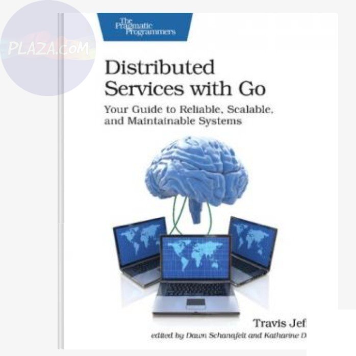 Jual Buku Distributed Services with Go: Your Guide to Reliable ...
