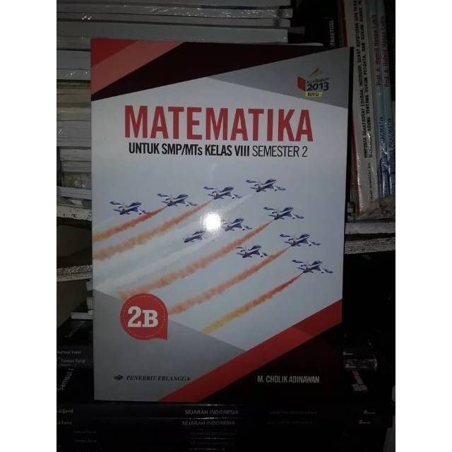 Jual Buku Matematika 2B untuk SMP/MTs Kelas VIII Kur 2013 Edisi Revisi | Shopee Indonesia