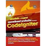Jual Buku Mudah dan Cepat Membuat Website dengan CodeIgniter - Wahana ...