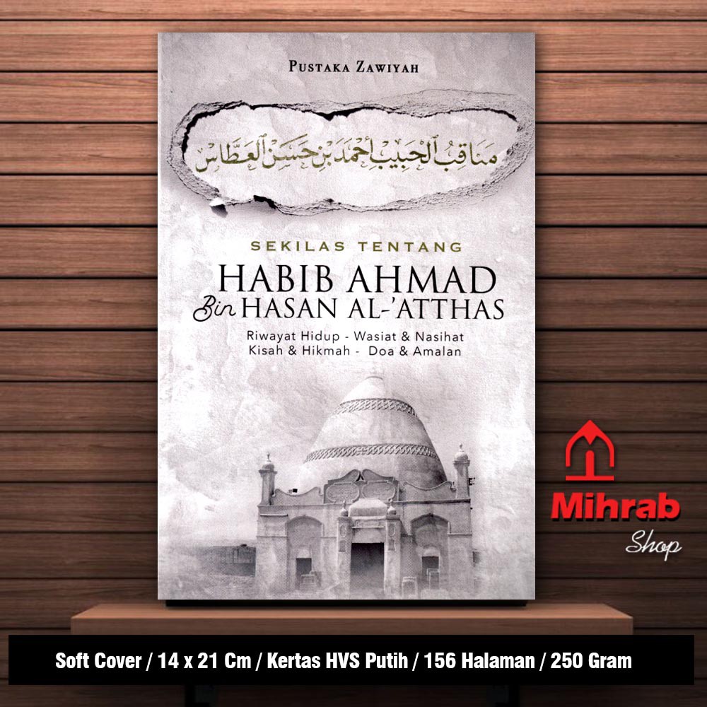 Jual Riwayat Hidup Habib Ahmad bin Hasan Al Attas - Nasihat Hikmah ...