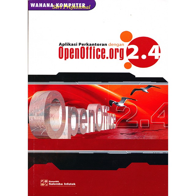 Jual Buku Original Aplikasi Perkantoran dengan Open Office. Org 2.4 [Tim Penulis] Wahana ...