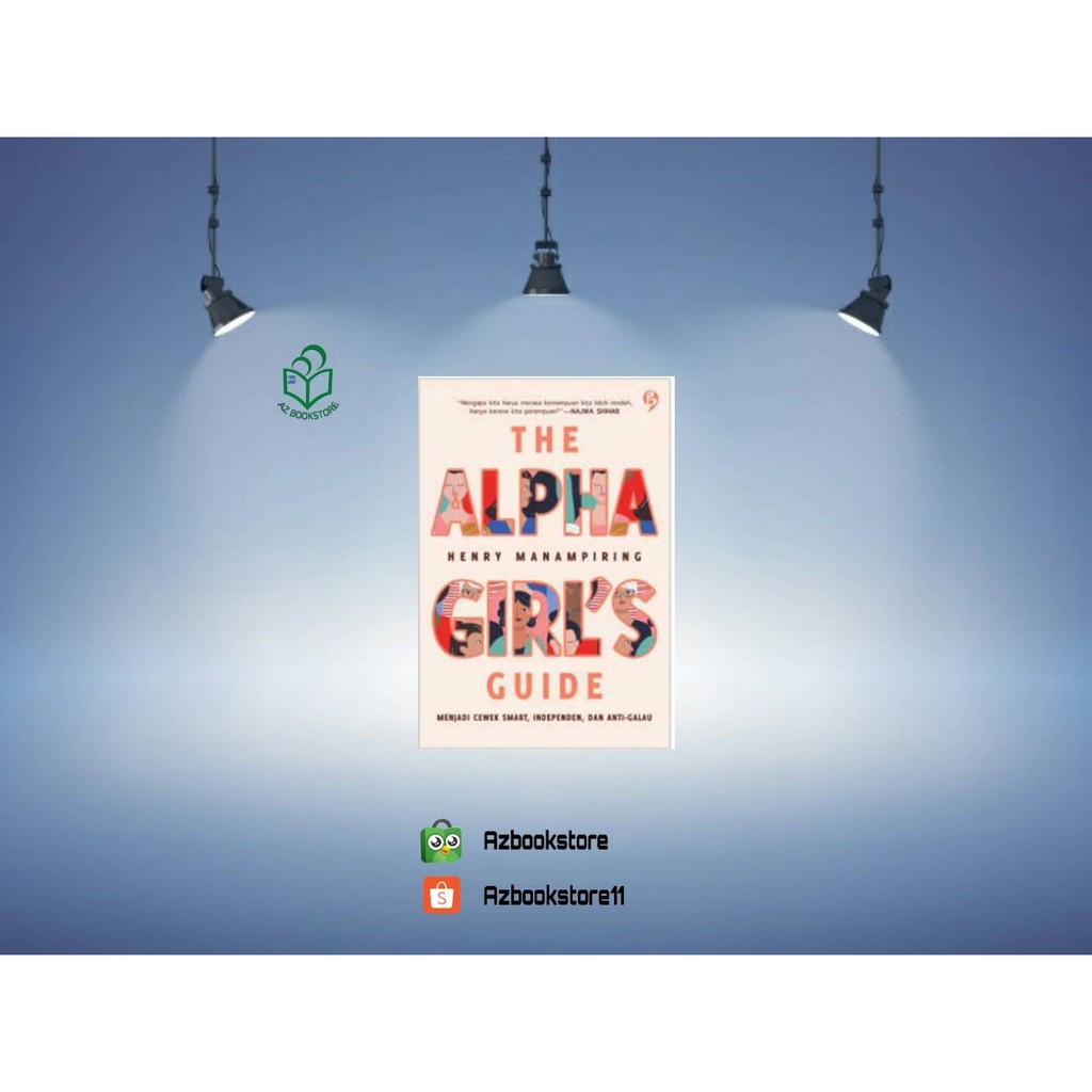 Jual THE ALPHA GIRLS GUIDE - Henry Manampiring | Shopee Indonesia