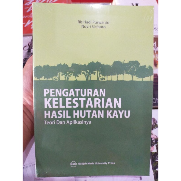 Jual Buku Geologi : Pengaturan Kelestarian Hasil Hutan Kayu Teori dan ...