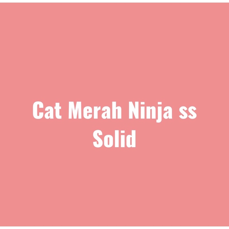 Jual Cat Merah Solid Ninja ss (SPX tidak bisa kirim keluar pulau jawa ...