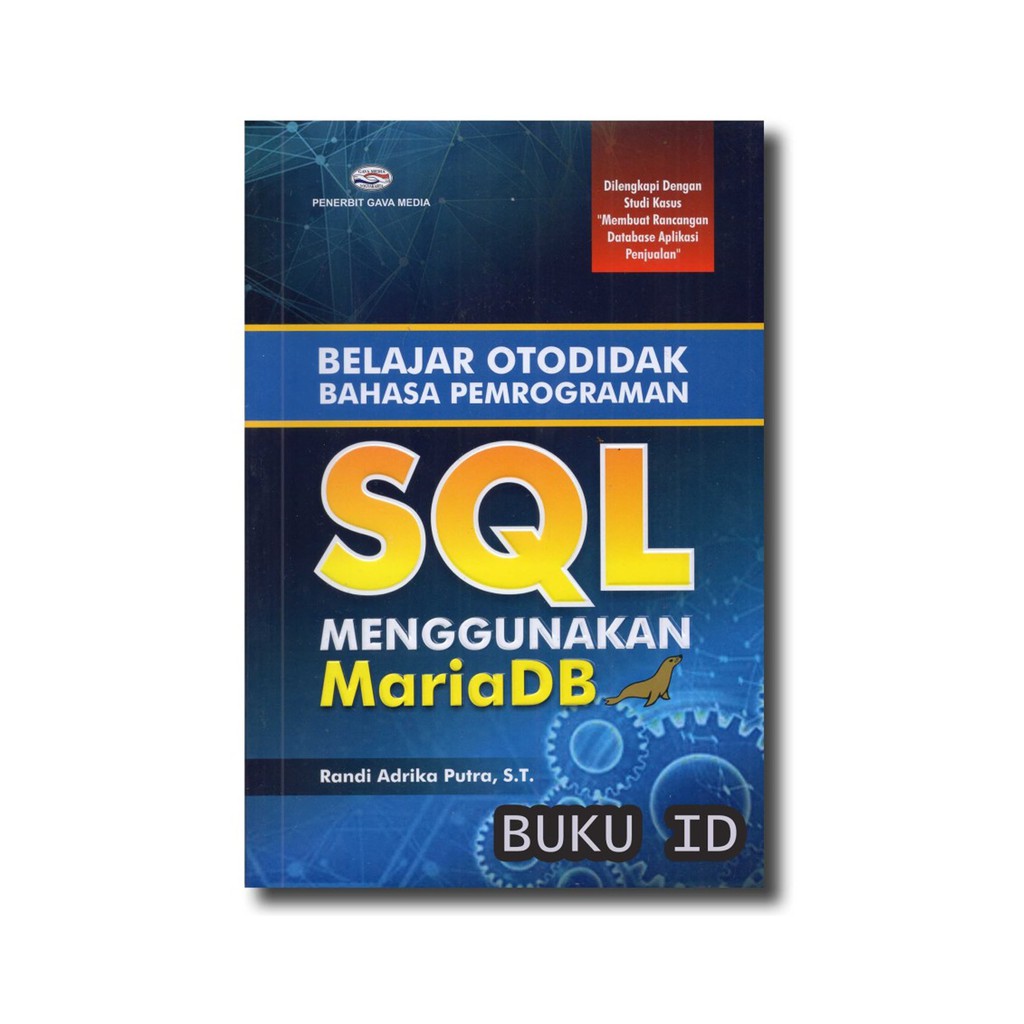 Jual Buku Belajar Otodidak Bahasa Pemrograman SQL Menggunakan MARIADB | Shopee Indonesia